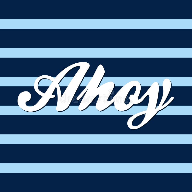 Ahoy Navy Blue Background Vector Stock Vector - Illustration of navy ...