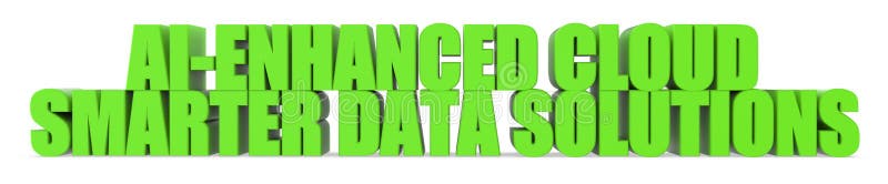 AI Enhanced Cloud Smarter Data Solutions, 3d Text Stock Illustration ...
