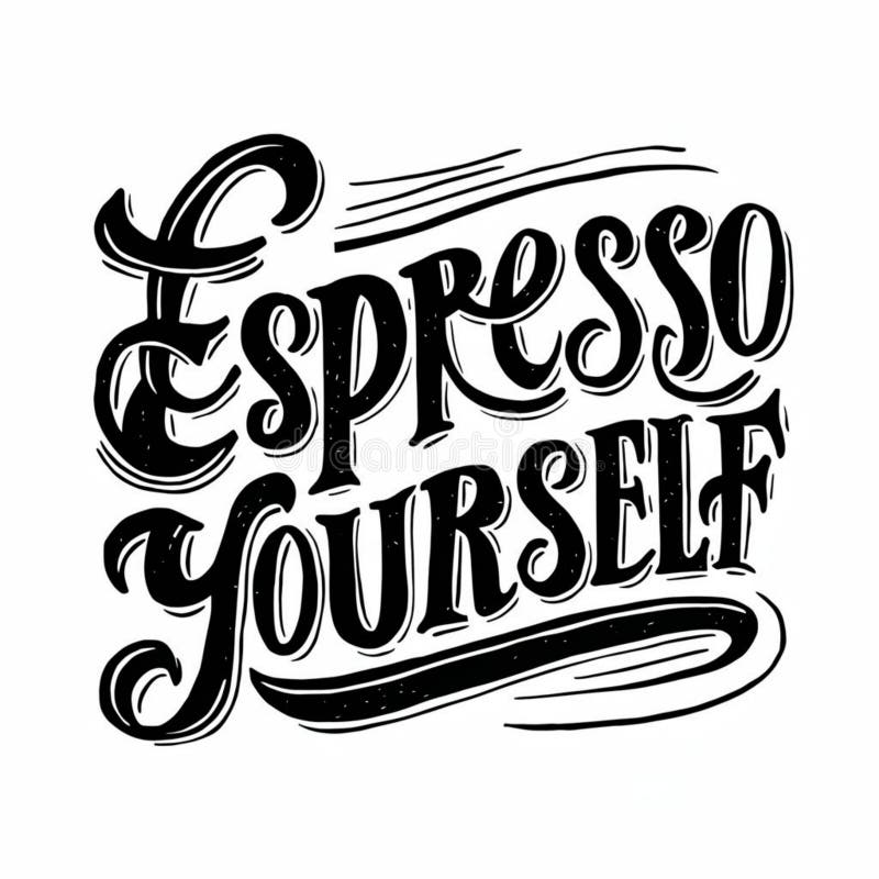AI Generated Illustration of a Poster Featuring the Phrase "Espresso Yourself" in a Stylish ...