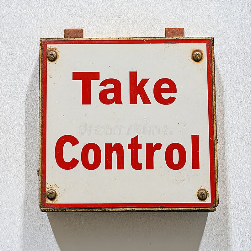 Alert Sign Reading "Take Control" on Plain White Background Stock ...
