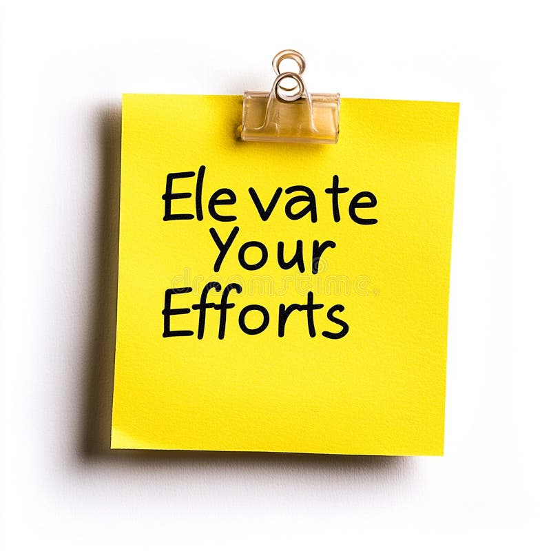 Yellow Reminder with "Elevate Your Efforts" on White Background Stock ...