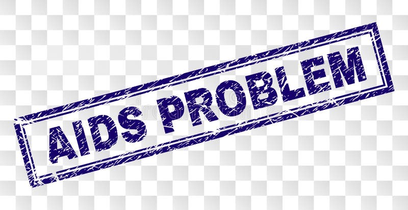 Grunge AIDS PROBLEM Rectangle Stamp Stock Vector - Illustration of ...