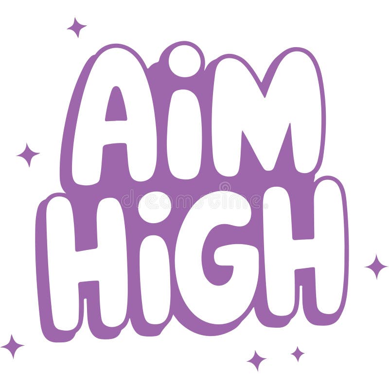 Aim High Motivational Bold Poster Stock Vector - Illustration of poster ...