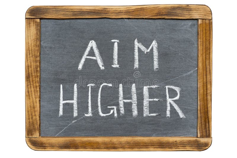 Aim higher stock photo. Image of slogan, target, classic - 107994072
