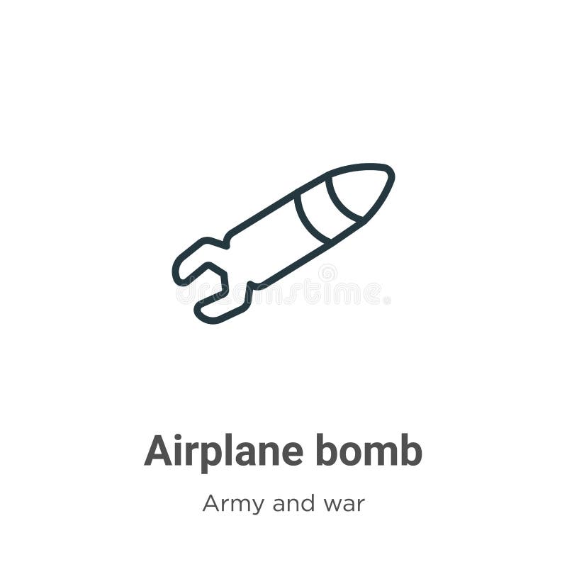 Airplane Bomb Outline Vector Icon. Thin Line Black Airplane Bomb Icon ...