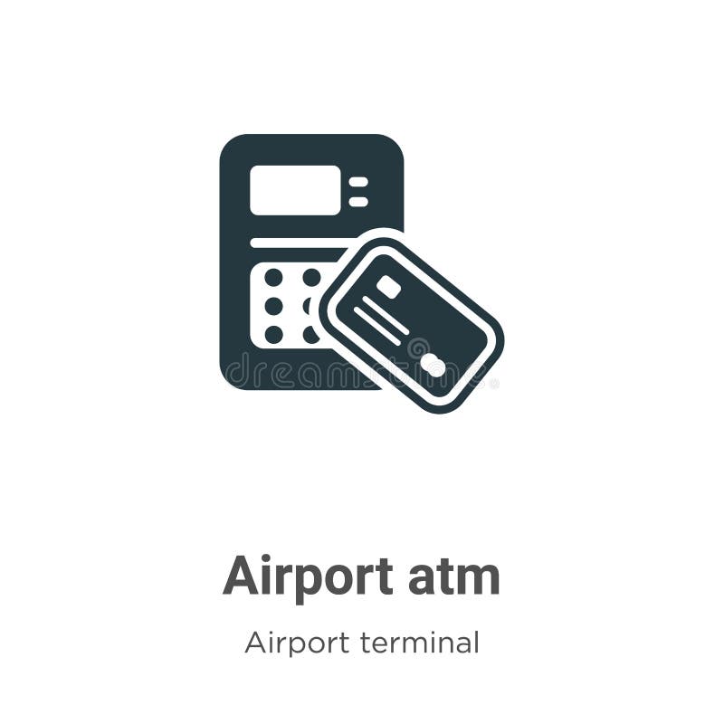 Airport Atm Vector Icon on White Background. Flat Vector Airport Atm ...