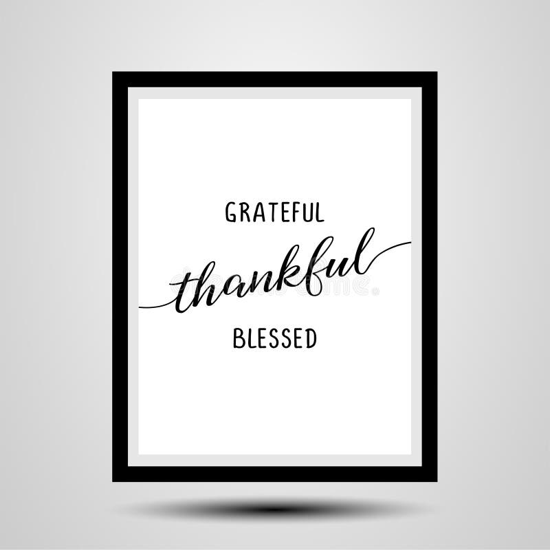Grateful Thankful and Truly Blessed Stock Vector - Illustration of decoration, calligraphy ...