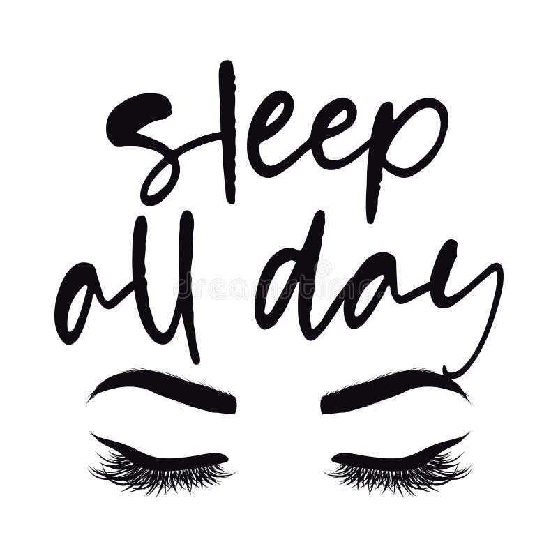 Sleep All Day - Lettering Inspiring Calligraphy Poster Stock Vector ...