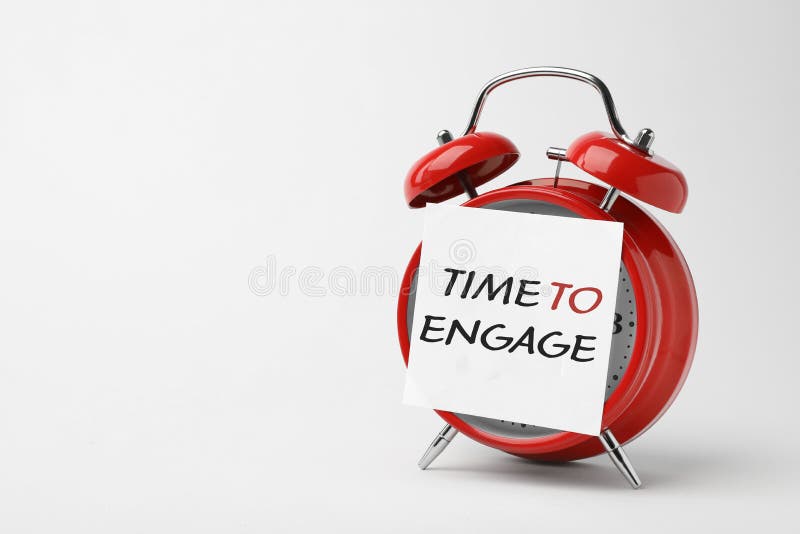 Time To Engage is Shown Using the Text and Picture of Clock Stock Image ...