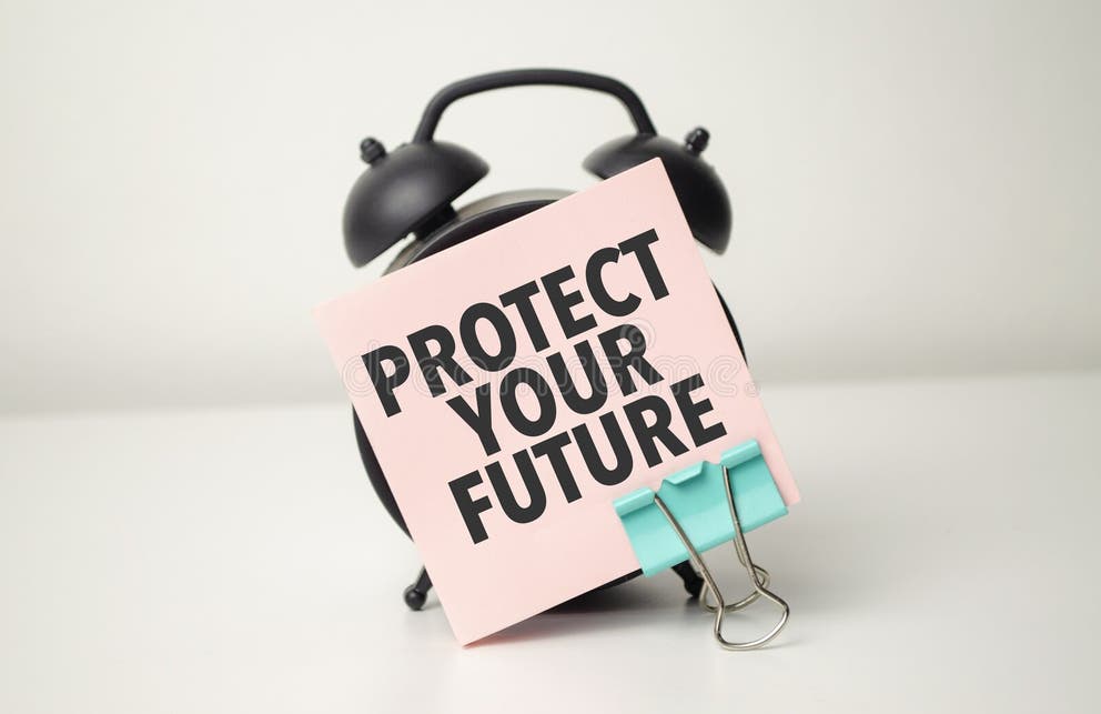 Alarm Clock with Pink Sticker with the Text Protect Your Future Stock Photo - Image of ...