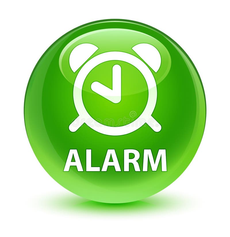 Alarm Glassy Green Round Button Stock Illustration - Illustration of ...