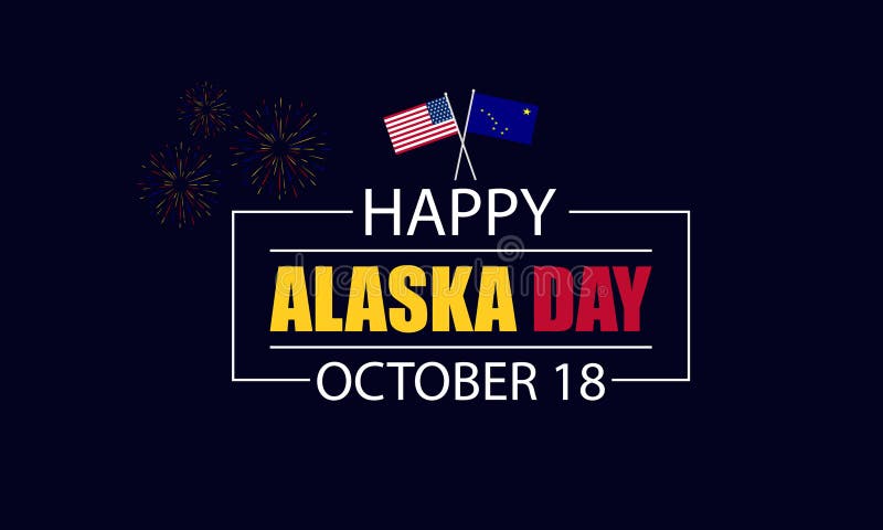 Alaska Day Spreading Happiness with a Flag Design Stock Vector ...