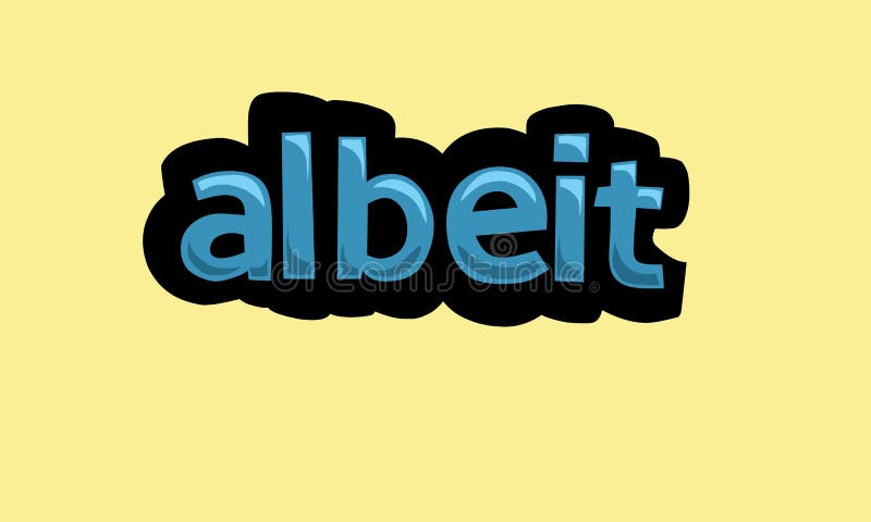 ALBEIT Writing Vector Design on a Yellow Background Stock Vector ...