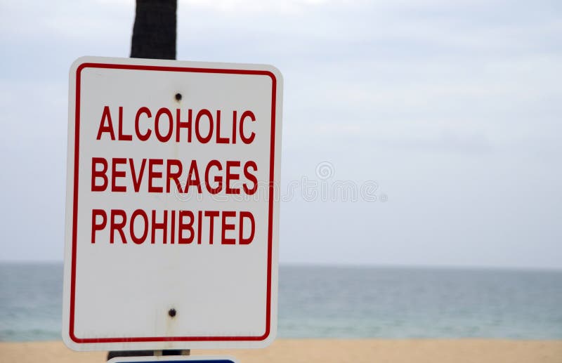 Alcoholic Beverages Prohibited on Beach Sign Stock Image - Image of ...