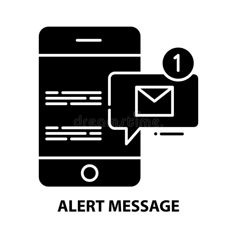 Alert Message Symbol Icon, Black Vector Sign with Editable Strokes ...