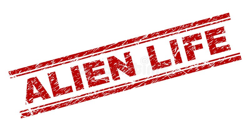 Grunge Textured ALIEN LIFE Stamp Seal Stock Vector - Illustration of ...