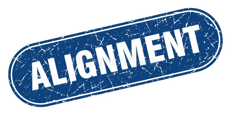 Alignment Sign. Alignment Grunge Stamp Stock Vector - Illustration of ...
