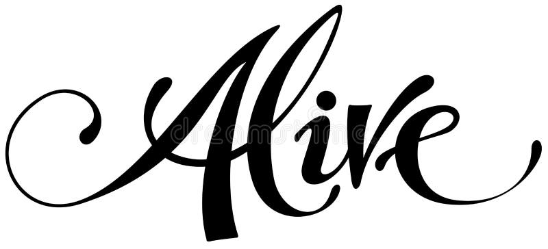 Alive - Custom Calligraphy Text Stock Vector - Illustration of live ...