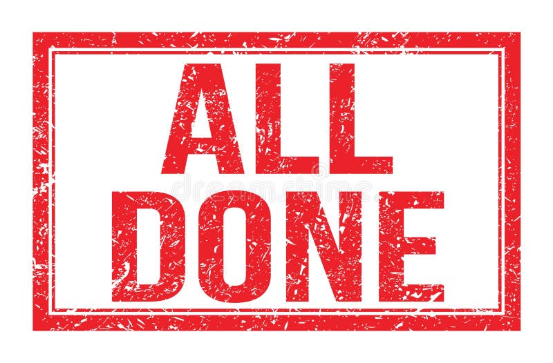 ALL DONE, Words on Red Rectangle Stamp Sign Stock Illustration ...