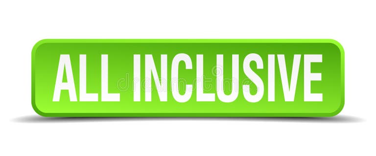 All Inclusive Green 3d Realistic Square Button Stock Vector ...