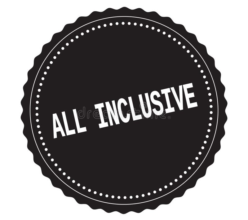 ALL-INCLUSIVE Text, on Black Sticker Stamp. Stock Illustration ...