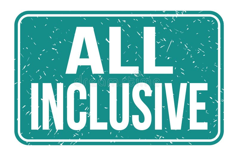 All Inclusive Sign Stock Illustrations – 742 All Inclusive Sign Stock ...