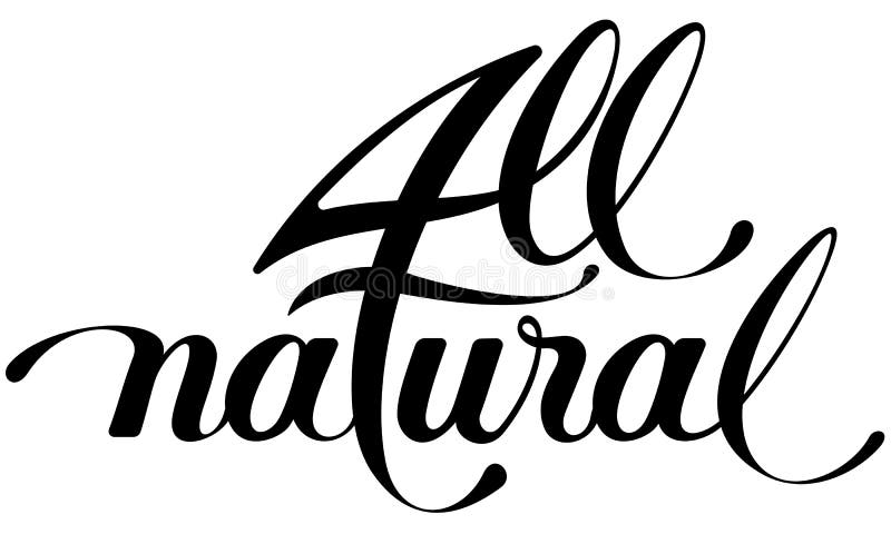 All Natural - Custom Calligraphy Text Stock Vector - Illustration of ...