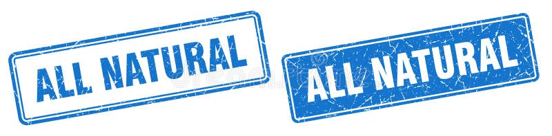 All Natural Stamp Set. All Natural Square Grunge Sign Stock Vector ...