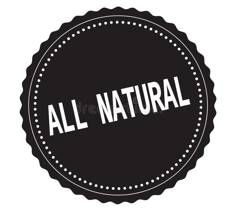 ALL-NATURAL Text, on Black Sticker Stamp. Stock Illustration ...