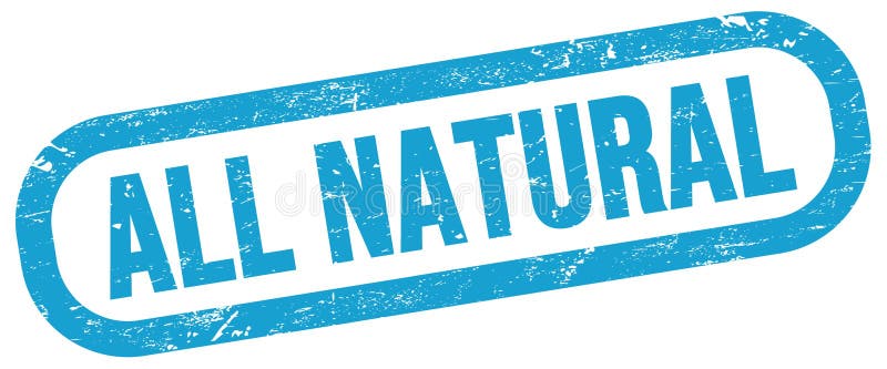 ALL NATURAL, Text Written on Blue Stamp Sign Stock Illustration ...