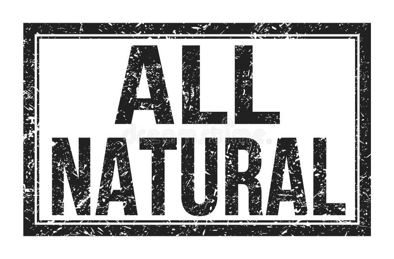 ALL NATURAL, Words on Black Rectangle Stamp Sign Stock Illustration ...