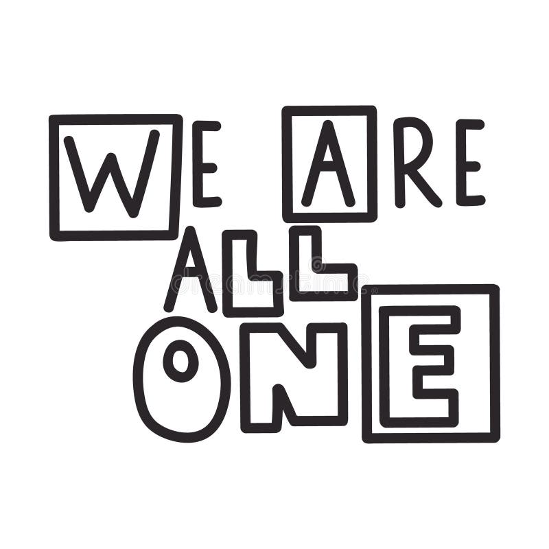 We are All One Vector Quote. Unity Concept Stock Vector - Illustration ...