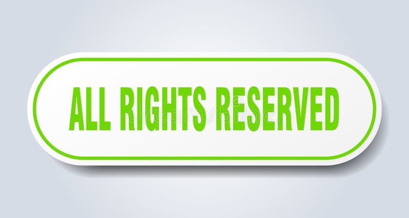 All Rights Reserved Sign. Rounded Isolated Button. White Sticker Stock ...