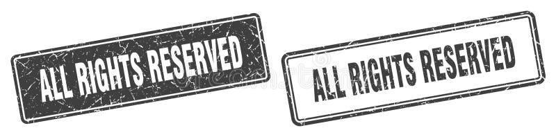 All Rights Reserved Stamp Set. All Rights Reserved Square Grunge Sign ...