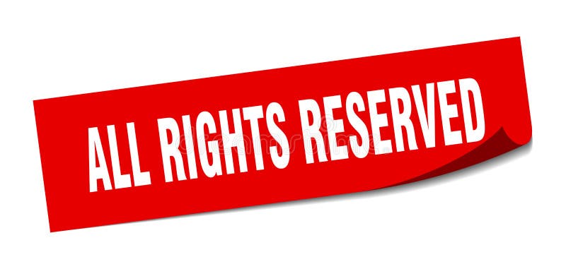 All Rights Reserved Sticker. Square Isolated Label Sign. Peeler Stock ...