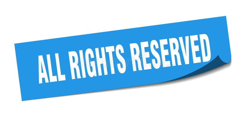 All Rights Reserved Sticker. All Rights Reserved Square Isolated Sign ...