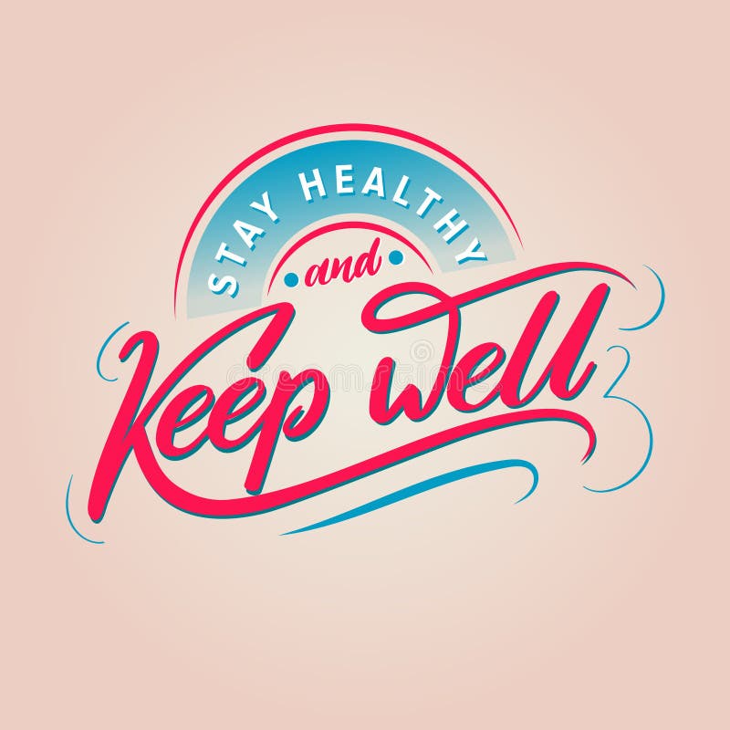 Stay Healthy and Keep Well Lettering Stock Vector - Illustration of ...