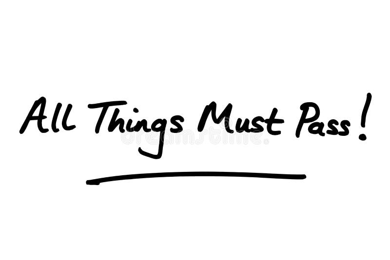 All Things Must Pass stock illustration. Illustration of morbid - 208656950