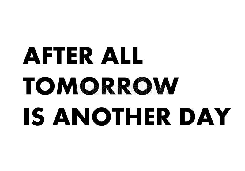 Tomorrow Another Day Stock Illustrations – 22 Tomorrow Another Day ...