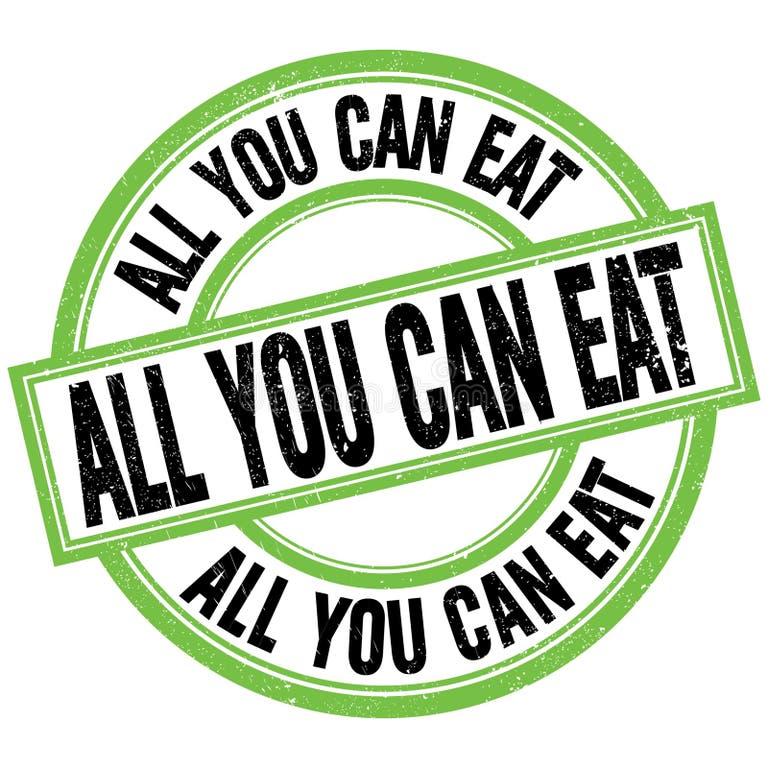 ALL YOU CAN EAT Text on Green-black Round Stamp Sign Stock Illustration ...