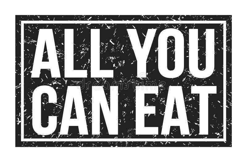 All You Can Eat Sign Stock Illustrations – 432 All You Can Eat Sign ...