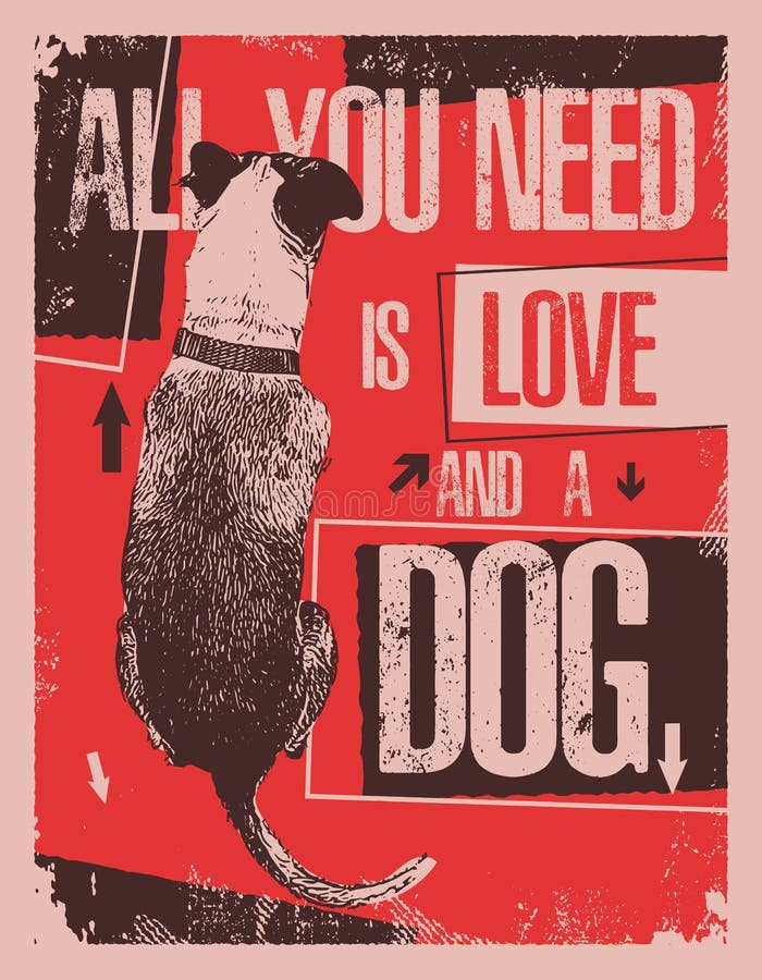 All You Need is Love and a Dog Stock Vector - Illustration of type ...