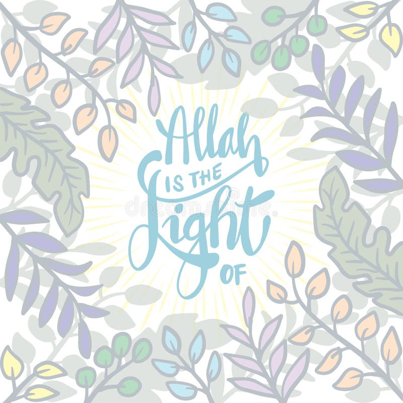 Allah is the Light of the Heavens and Earth. Stock Illustration ...