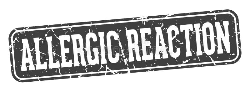 Allergic Reaction Rectangular Sign. Allergic Reaction Stamp Stock ...