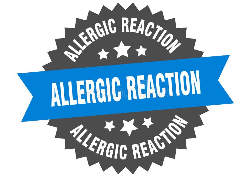 Allergic Reaction Round Ribbon Isolated Label. Allergic Reaction Sign ...