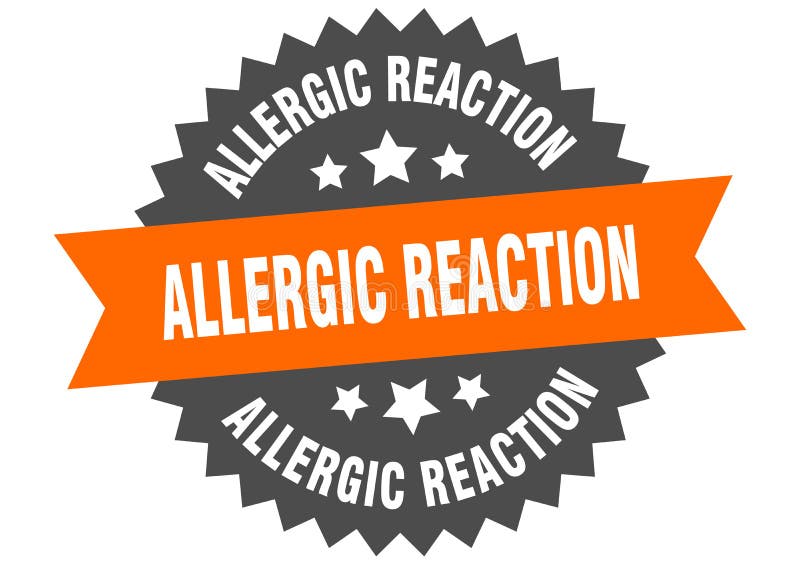 Allergic Reaction Sign. Allergic Reaction Round Isolated Ribbon Label ...
