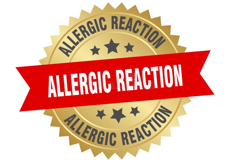 Allergic Reaction. Allergic Reaction Round Red and Gold Label Isolated ...