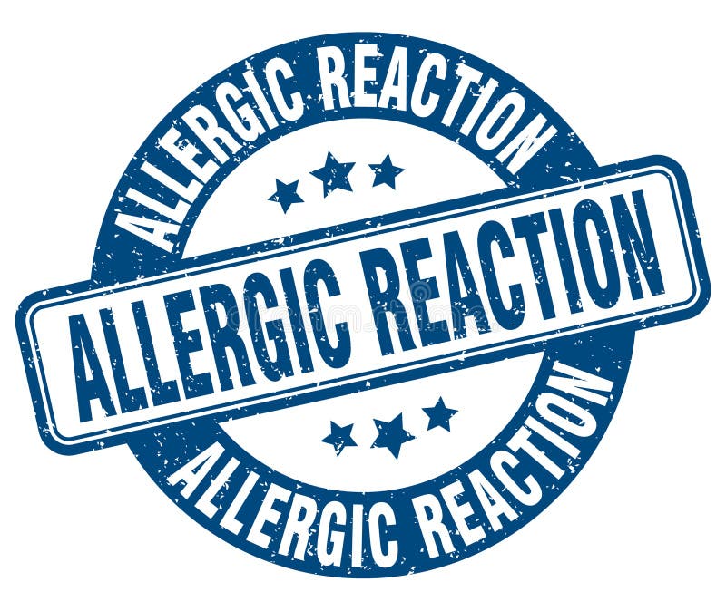 Allergic Reaction Stamp. Allergic Reaction Label. Round Grunge Sign ...
