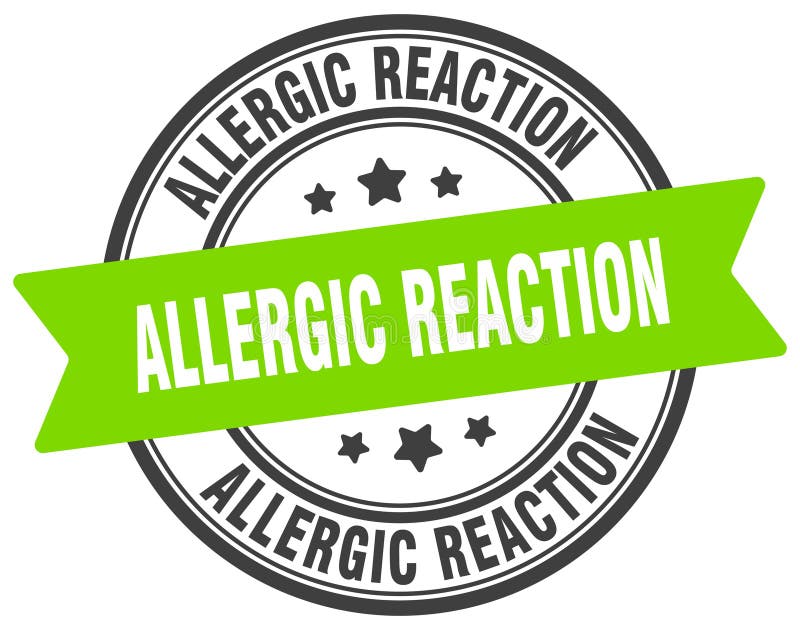 Allergic Reaction Sticker. Allergic Reaction Sign on Transparent ...