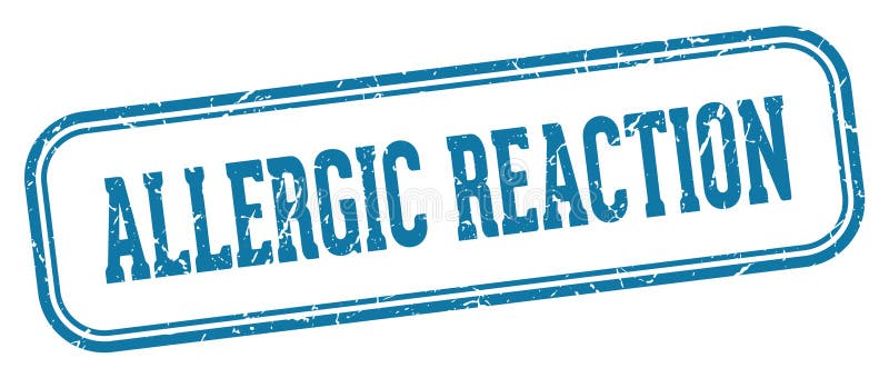 Allergic Reaction Stamp. Allergic Reaction Rectangular Stamp on White ...